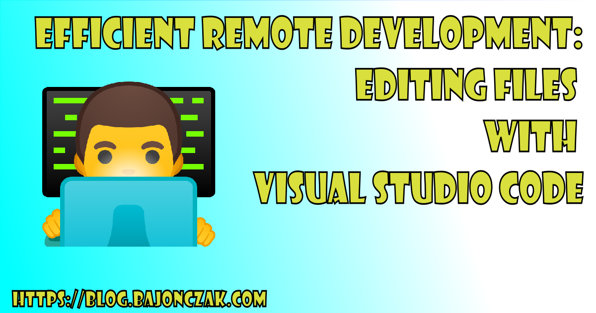 Efficient Remote Development: Editing Files with Visual Studio Code