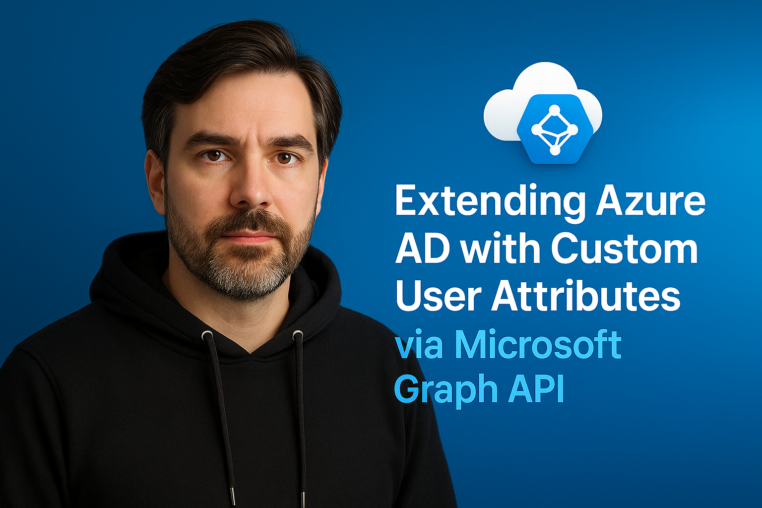 Extending Azure AD with Custom User Attributes via Microsoft Graph API